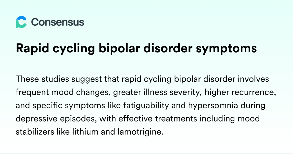 Rapid Cycling Bipolar Disorder Symptoms - Consensus Academic Search Engine
