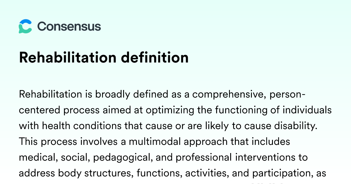 Rehabilitation Definition - Consensus Academic Search Engine