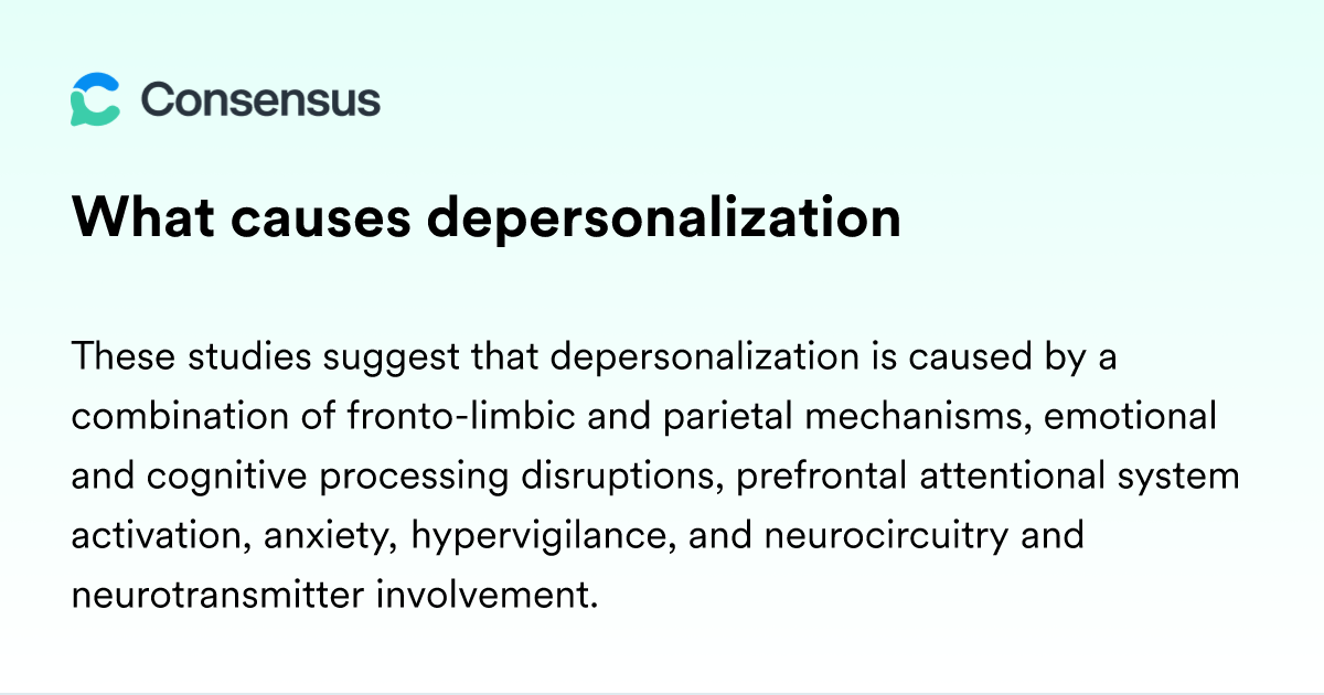 What Causes Depersonalization - Consensus Academic Search Engine