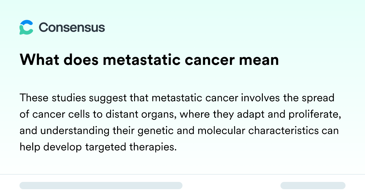 What Does Metastatic Cancer Mean - Consensus Academic Search Engine