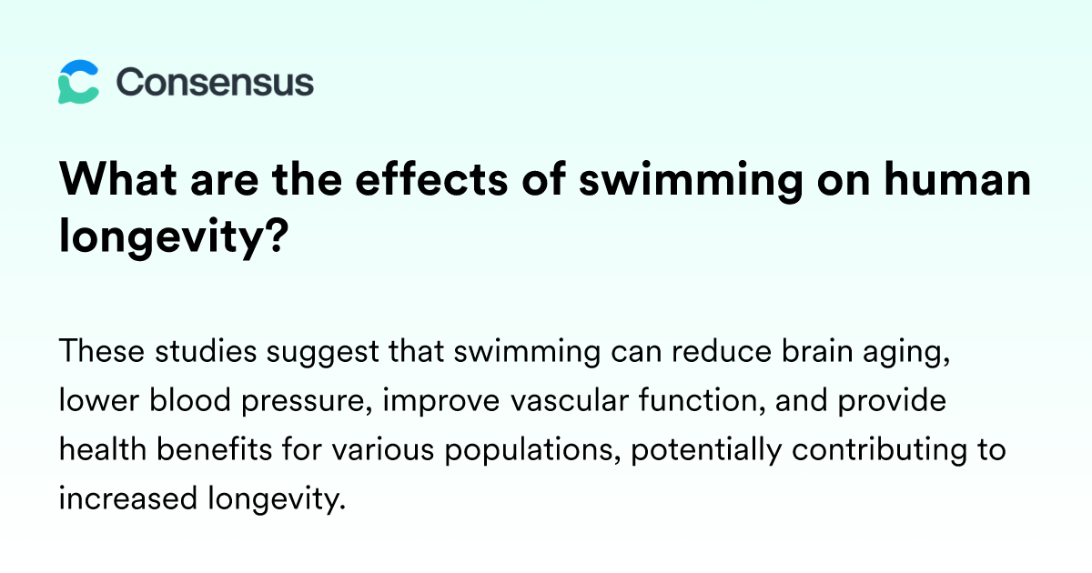 What Are The Effects Of Swimming On Human Longevity? - Consensus ...