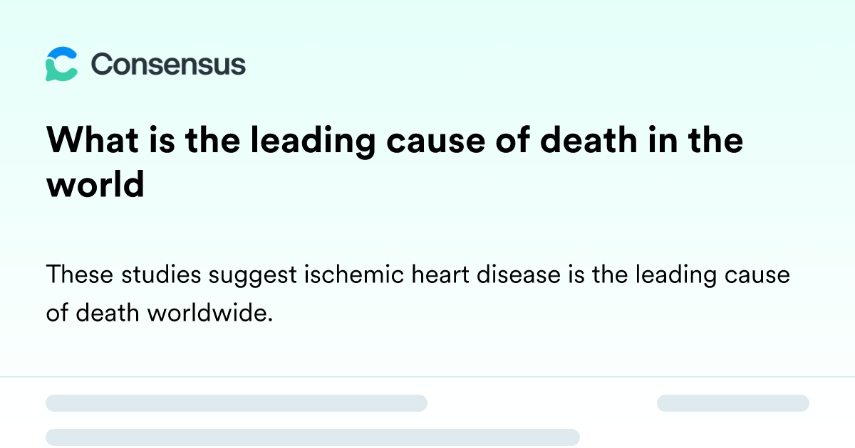 What Is The Leading Cause Of Death In The World - Consensus Academic ...