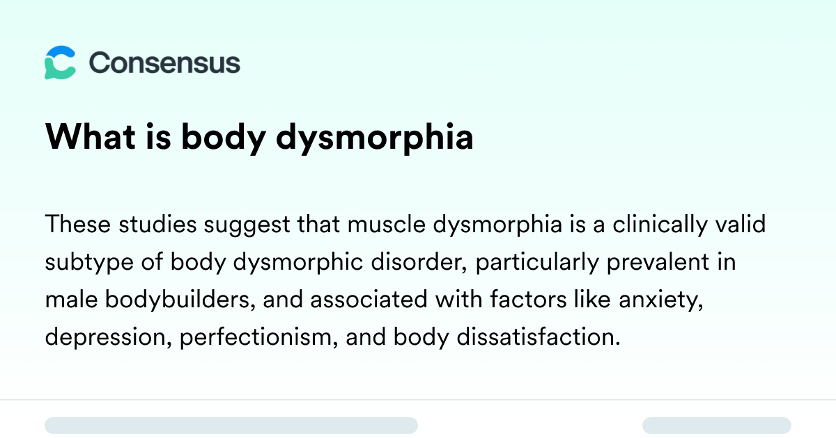 What Is Body Dysmorphia - Consensus Academic Search Engine