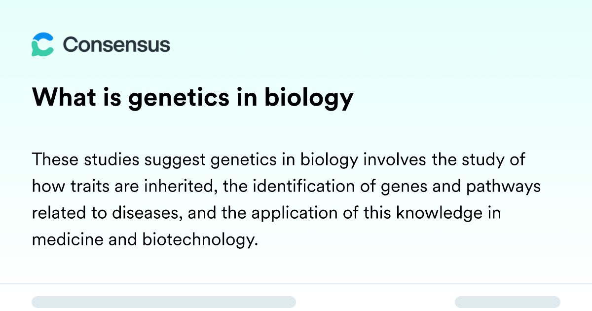 What Is Genetics In Biology - Consensus Academic Search Engine