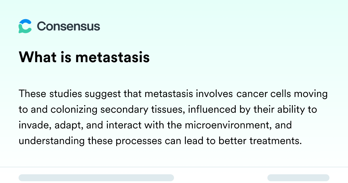 What Is Metastasis - Consensus Academic Search Engine