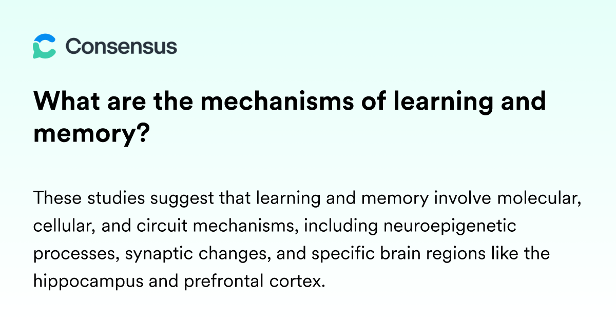 What Are The Mechanisms Of Learning And Memory? - Consensus Academic ...