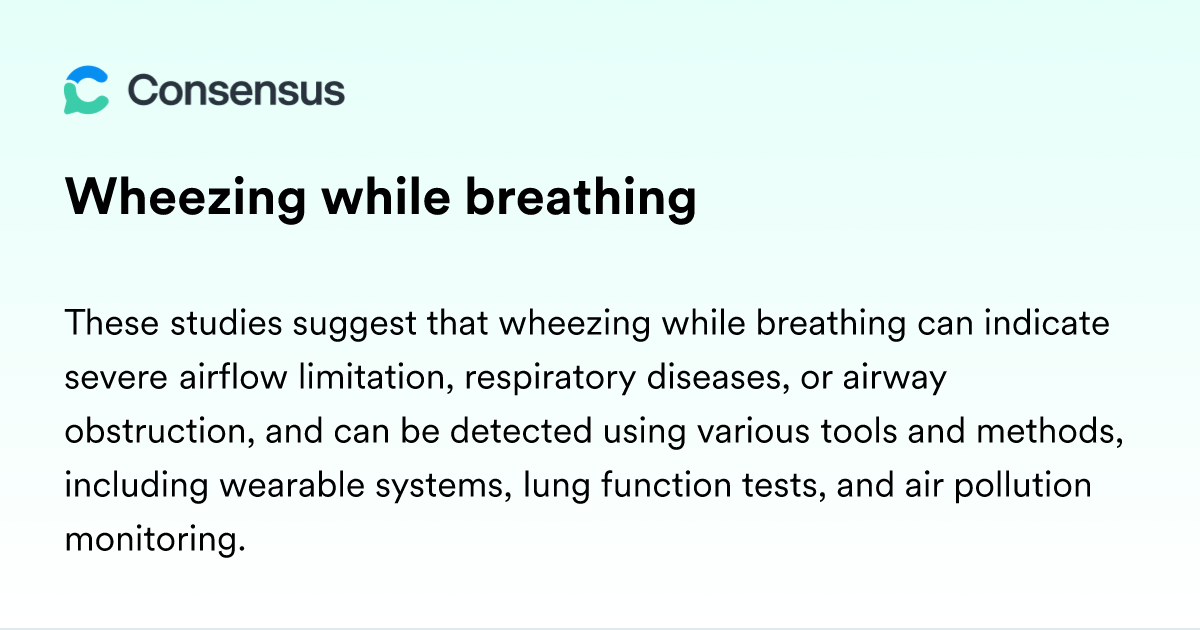 Wheezing While Breathing - Consensus Academic Search Engine