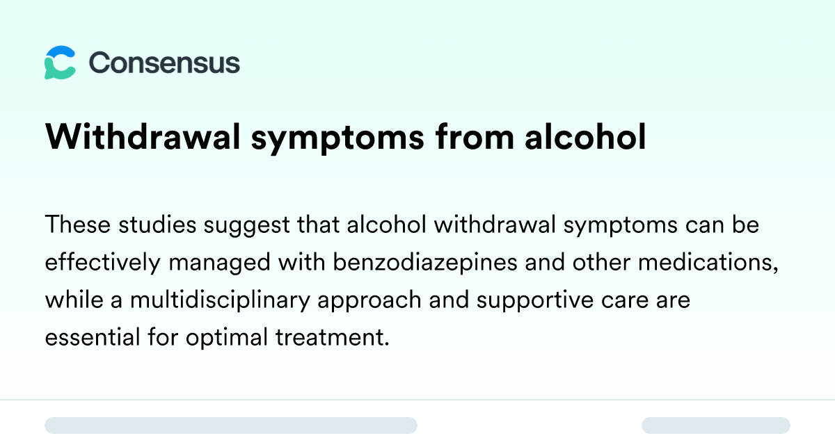 Withdrawal Symptoms From Alcohol - Consensus Academic Search Engine
