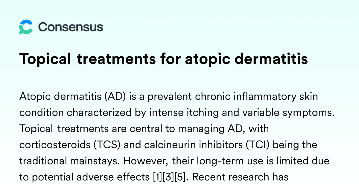Topical Treatments For Atopic Dermatitis - Consensus Academic Search Engine