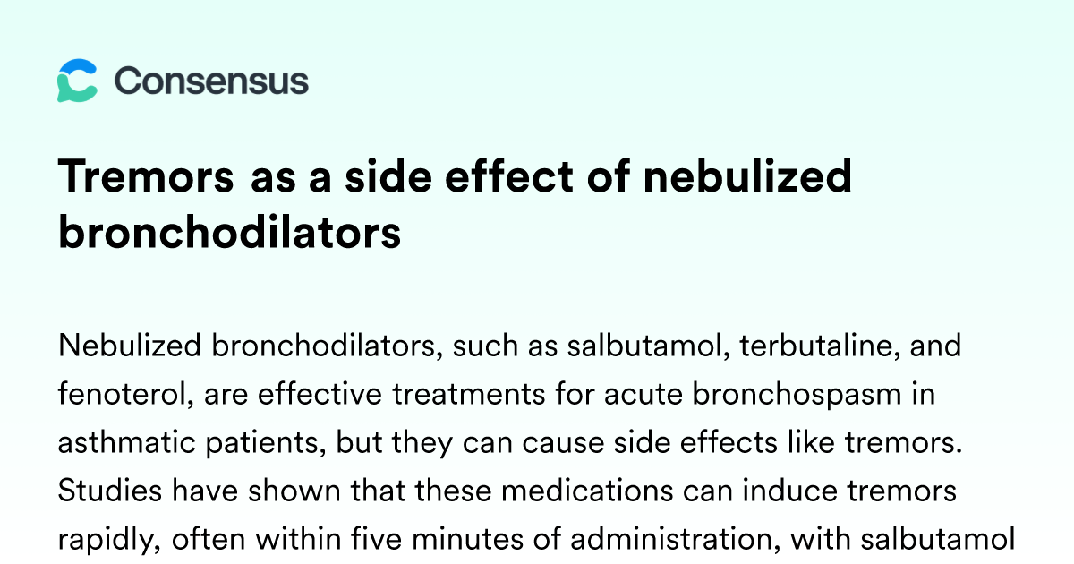 Tremors As A Side Effect Of Nebulized Bronchodilators - Consensus ...