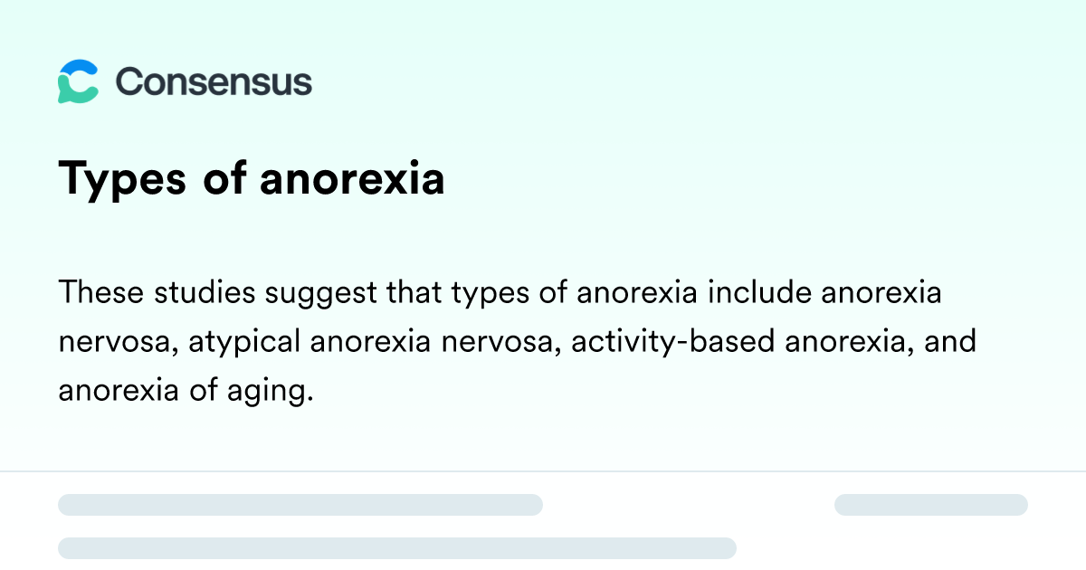 Types Of Anorexia - Consensus Academic Search Engine