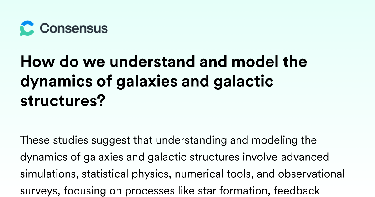 How Do We Understand And Model The Dynamics Of Galaxies And Galactic ...