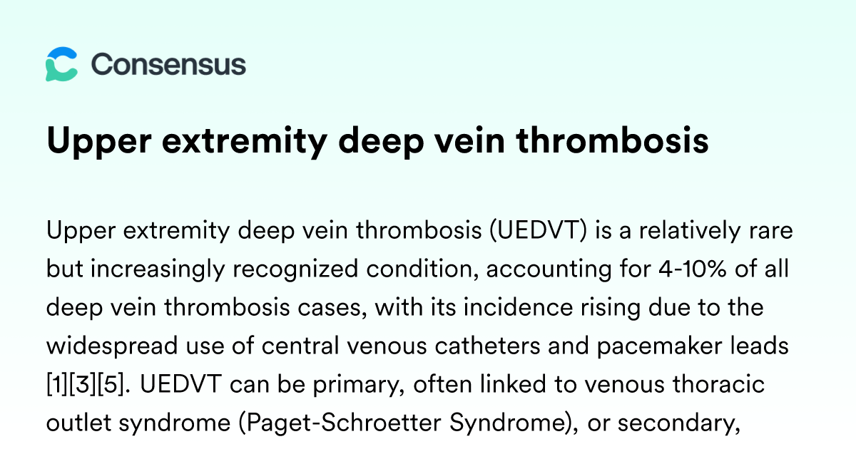 Upper Extremity Deep Vein Thrombosis - Consensus Academic Search Engine