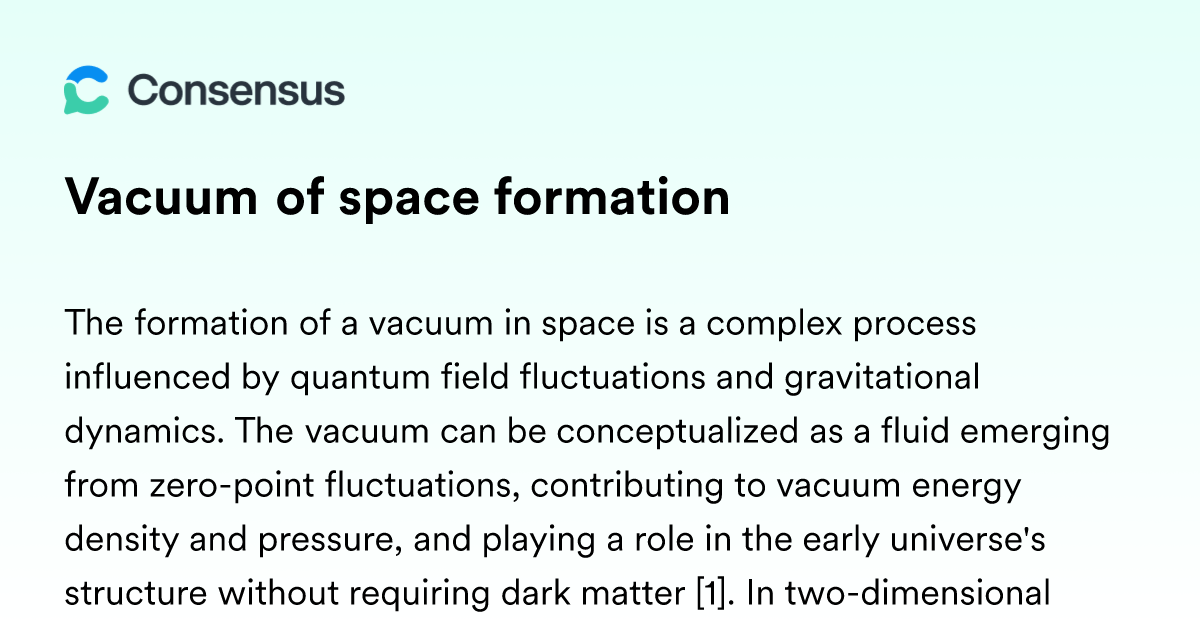Vacuum Of Space Formation - Consensus Academic Search Engine