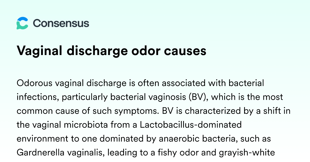 Vaginal Discharge Odor Causes - Consensus Academic Search Engine
