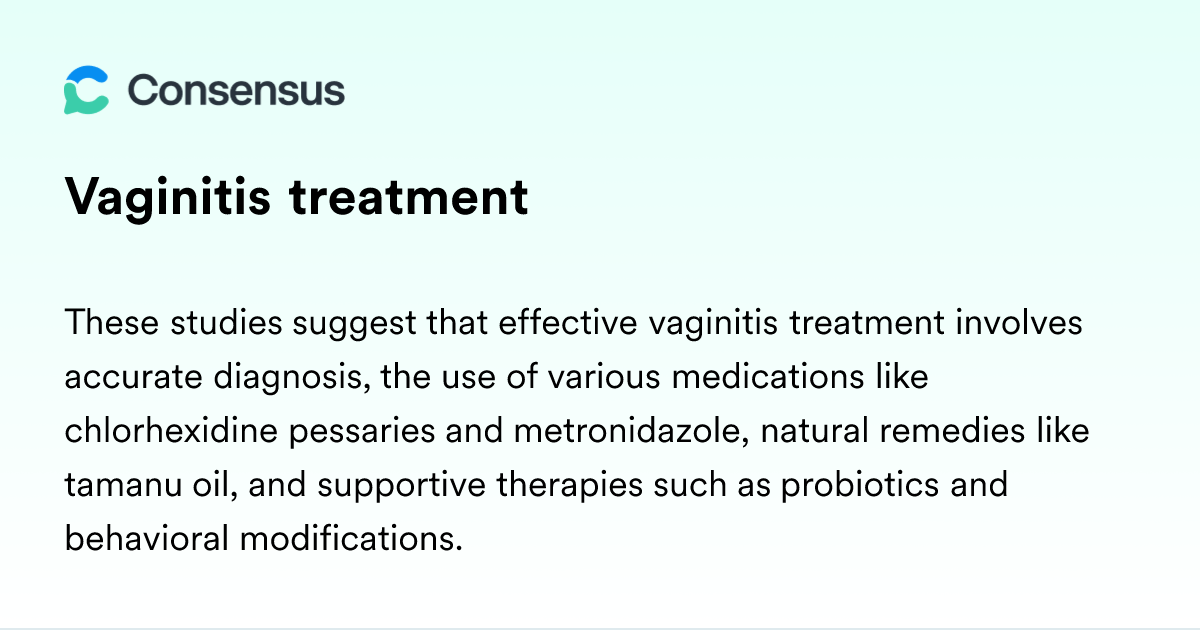 Vaginitis Treatment - Consensus Academic Search Engine