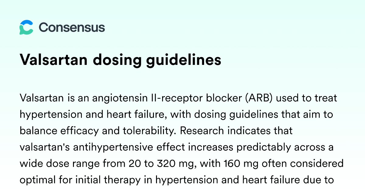 Valsartan Dosing Guidelines - Consensus Academic Search Engine