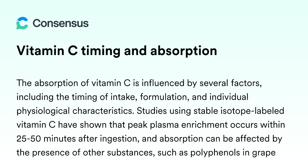 Vitamin C Timing And Absorption - Consensus Academic Search Engine