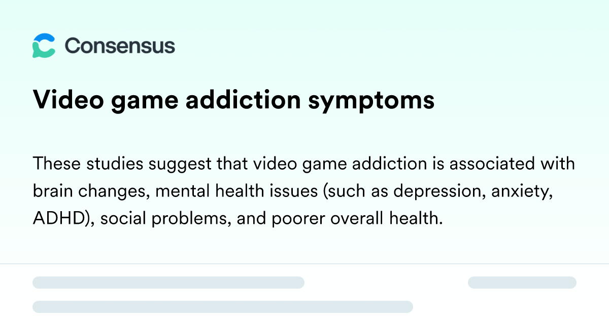 Video Game Addiction Symptoms - Consensus Academic Search Engine