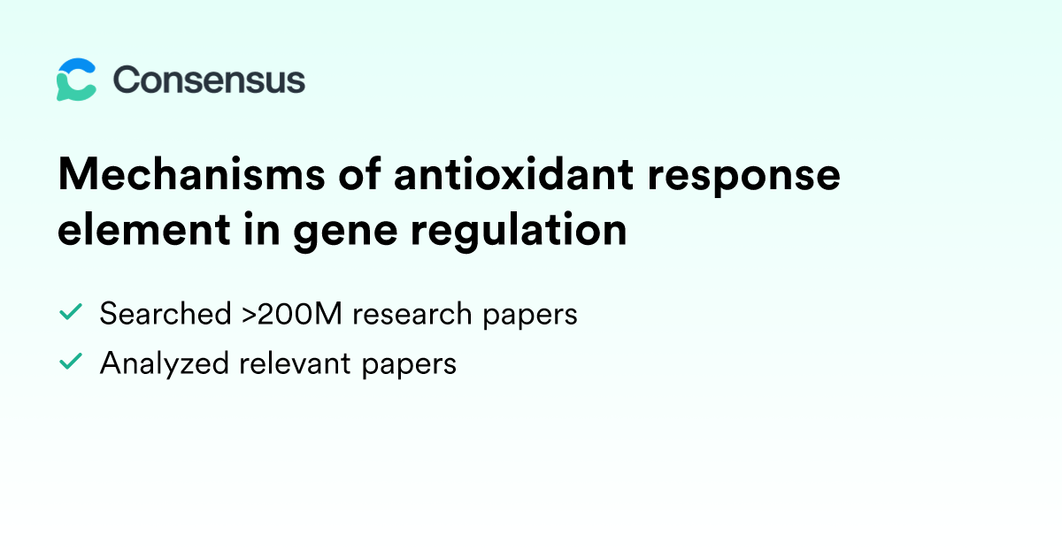 Mechanisms of antioxidant response element in gene regulation - Consensus