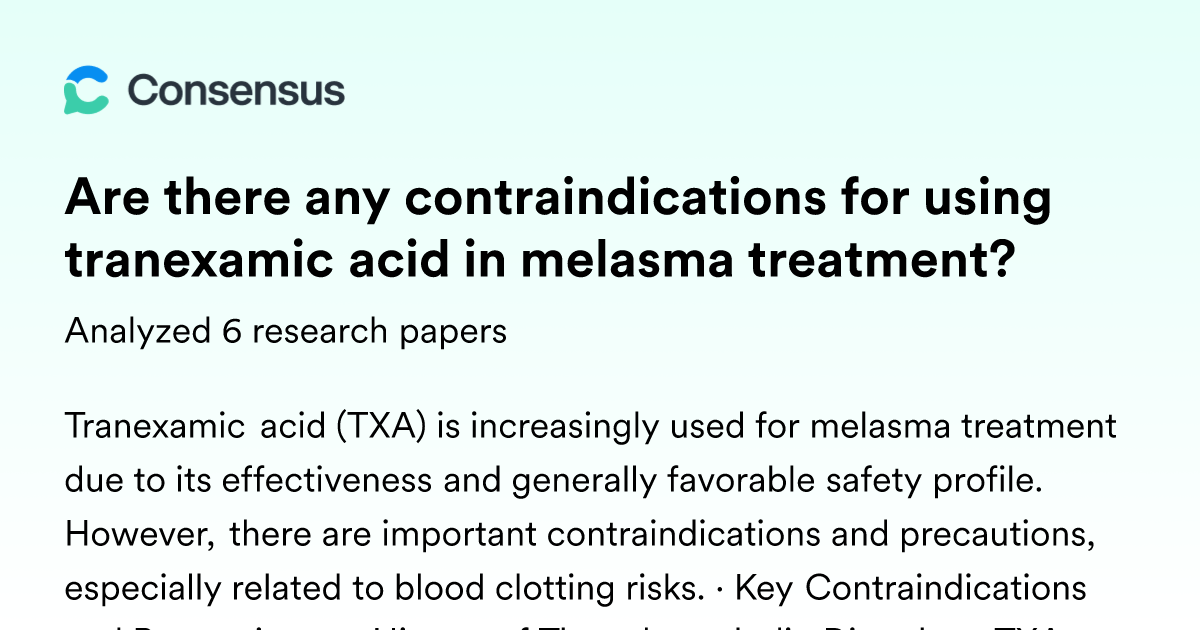 Are there any contraindications for using tranexamic acid in melasma ...