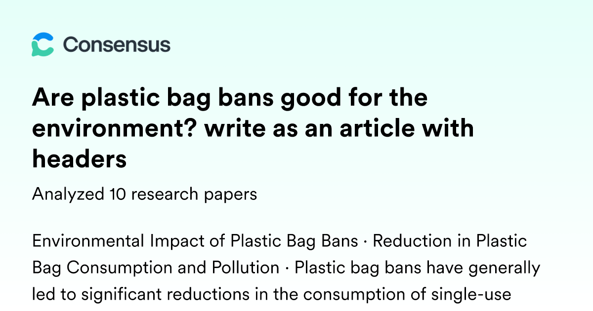 Are plastic bag bans good for the environment? write as an article with ...