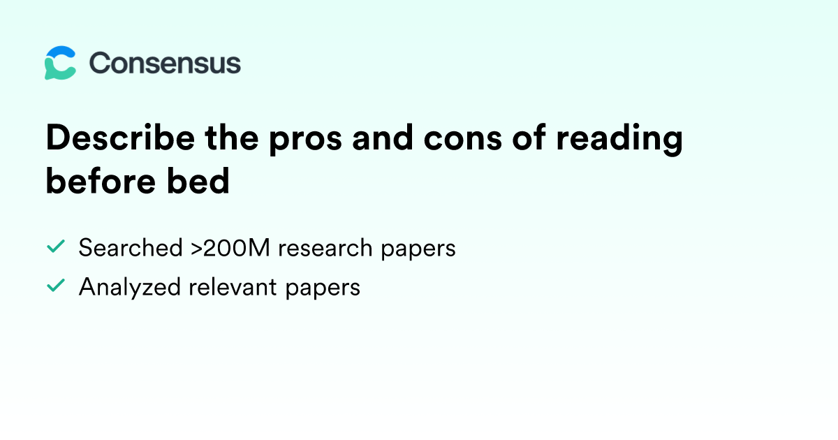 Describe the pros and cons of reading before bed - Consensus