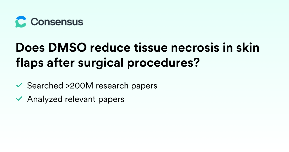 Does DMSO reduce tissue necrosis in skin flaps after surgical ...