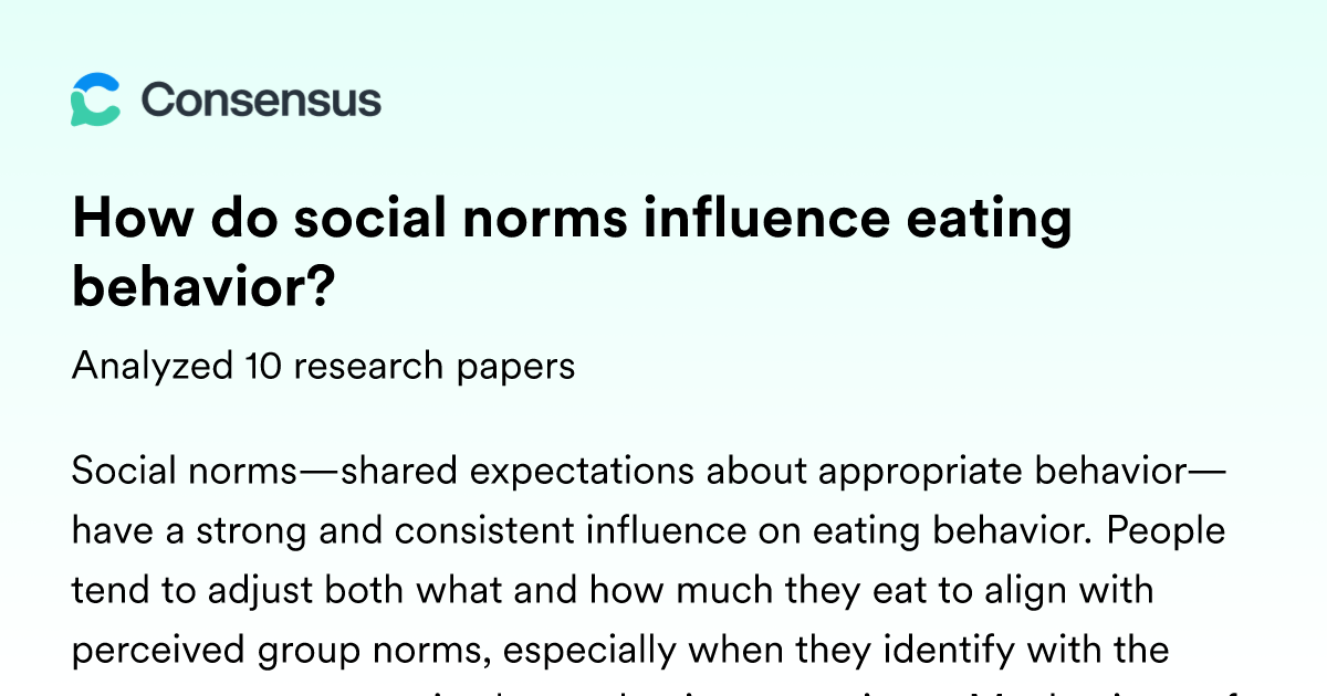 How do social norms influence eating behavior? - Consensus