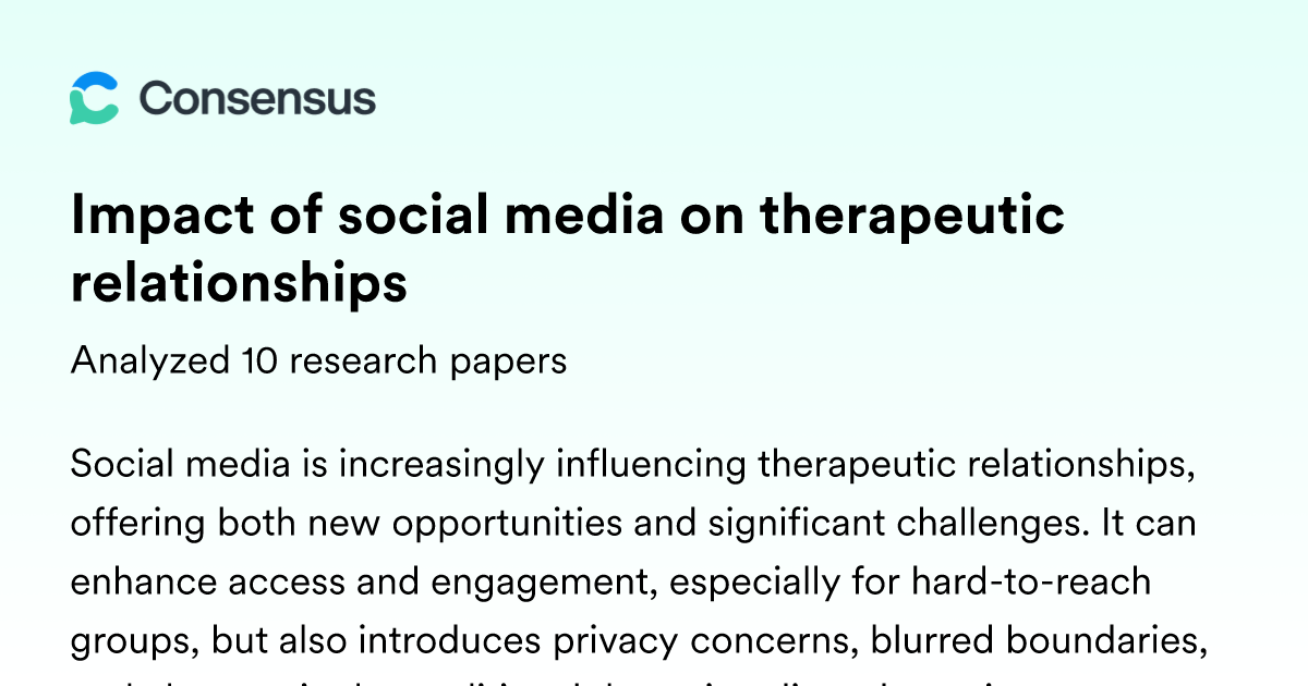 Impact of social media on therapeutic relationships - Consensus