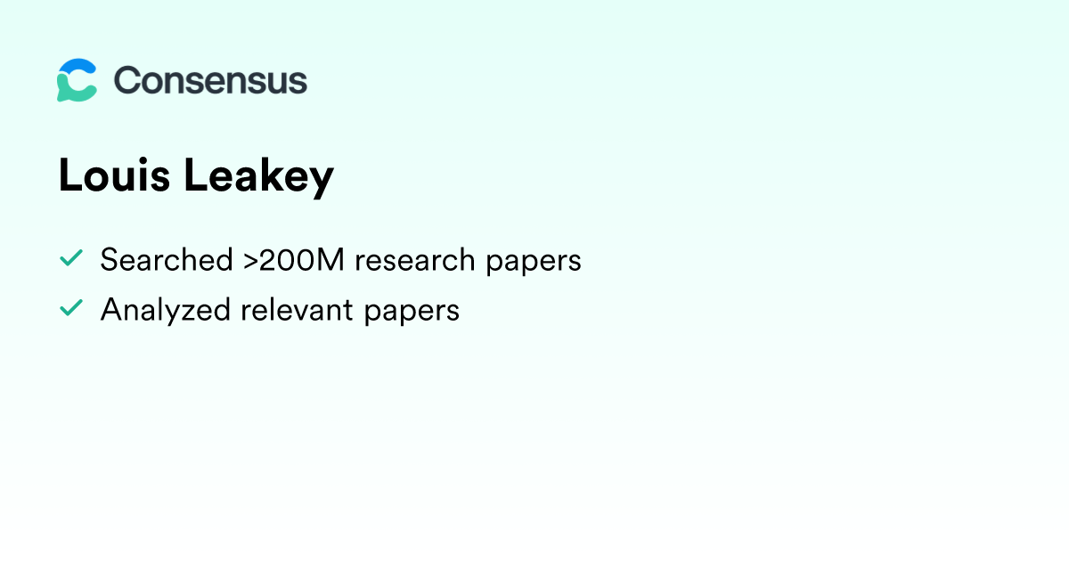 Louis Leakey - Consensus