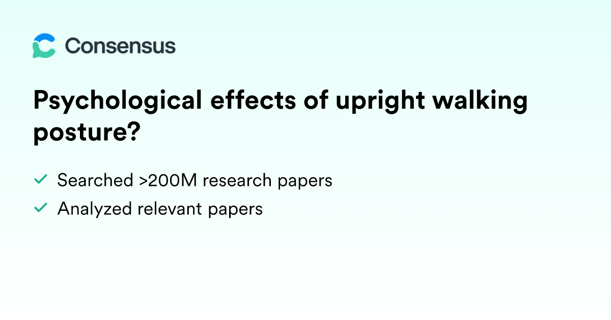 Psychological effects of upright walking posture? - Consensus