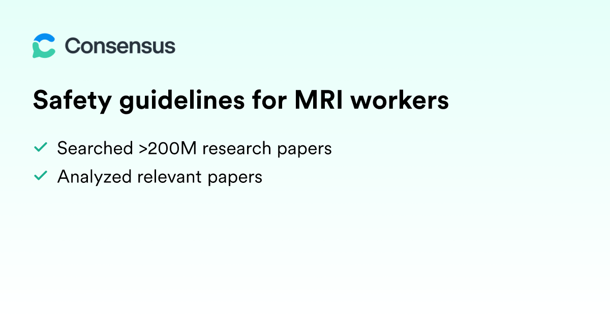 Safety guidelines for MRI workers - Consensus