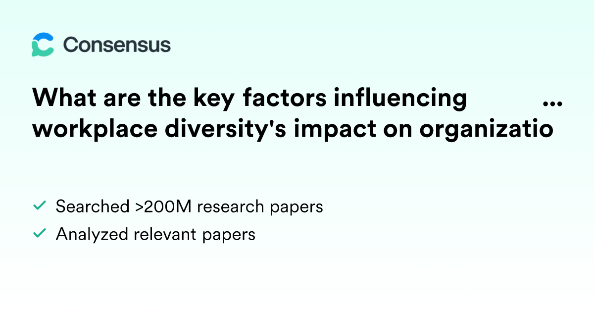 What are the key factors influencing workplace diversity's impact on ...