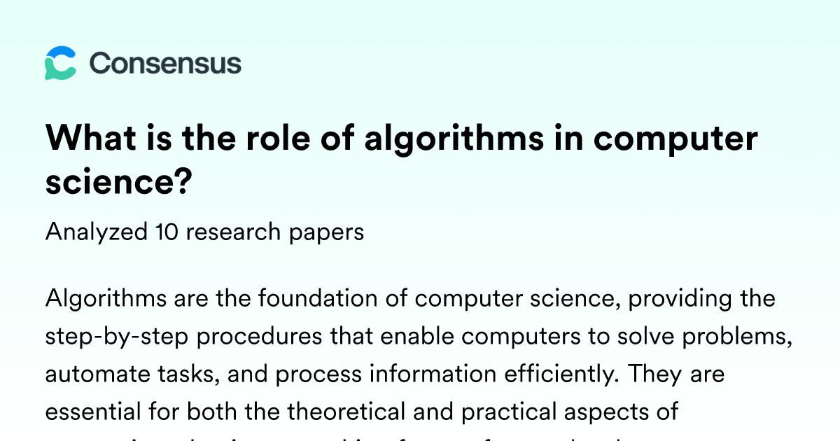 What is the role of algorithms in computer science? - Consensus
